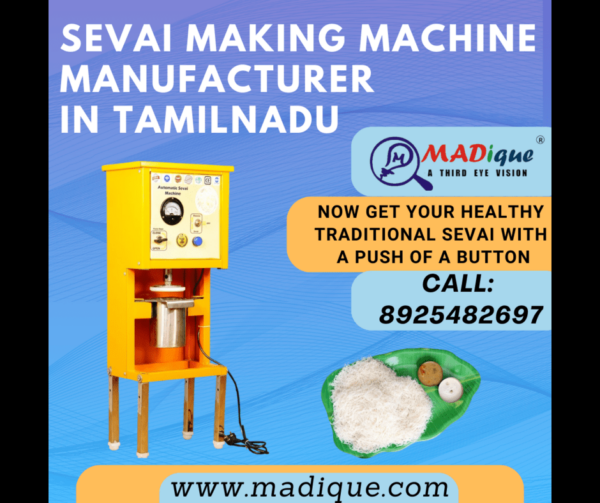 Sevai Making Machine in TamilNadu - Madique Technologies